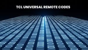 3,4,5 Digit TCL Universal Remote Codes | How To Program?